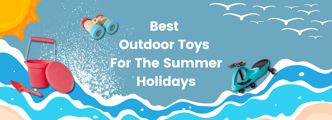 Best Outdoor Toys For The Summer Holidays | Bigjigs Toys