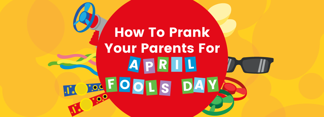 How To Prank Your Parents For April Fools Day – Bigjigs Toys